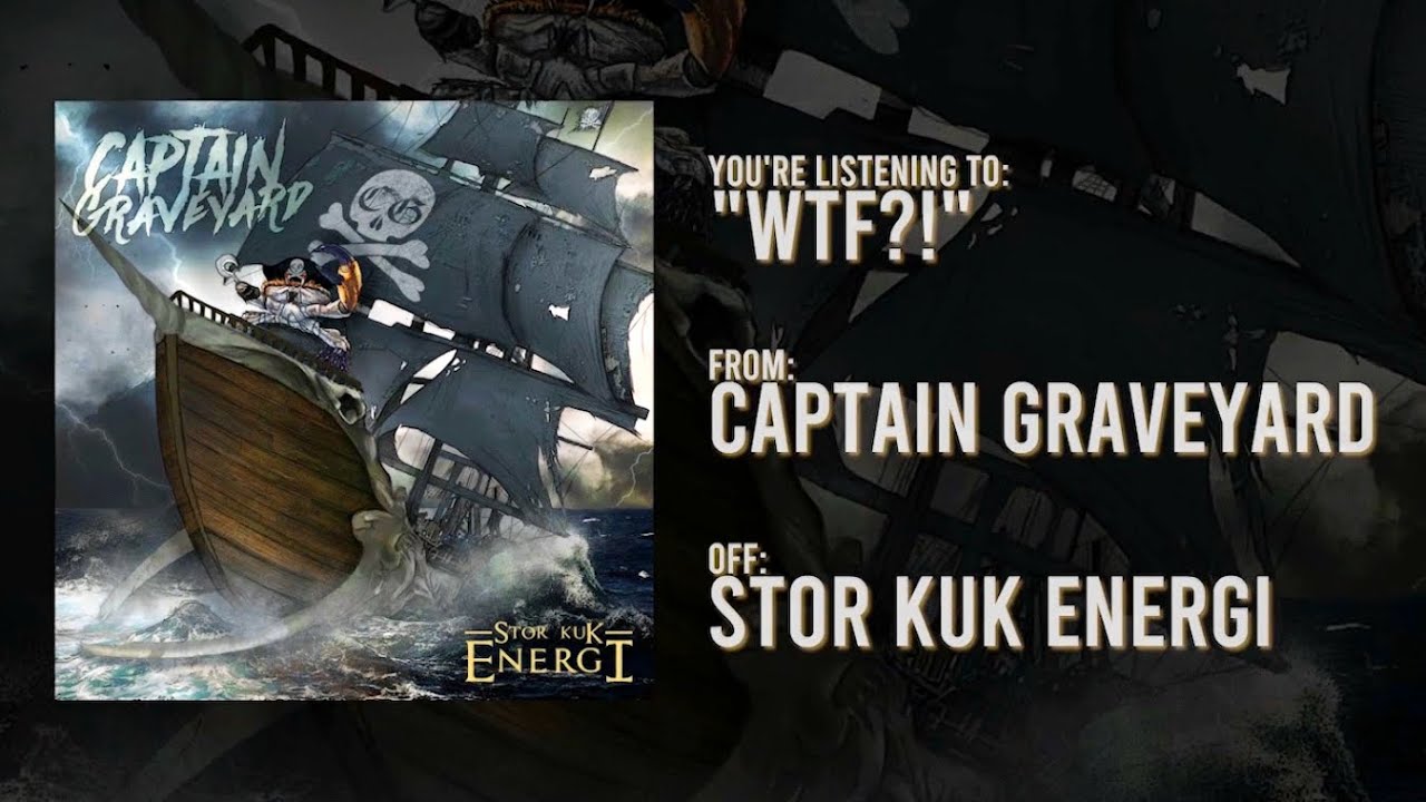 Captain Graveyard - WTF?! - INTRO - YouTube