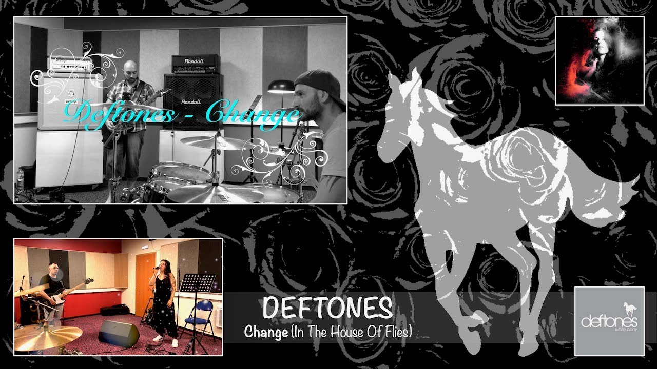 HOLY PONY 10 / DEFTONES - Change (In The House Of Flies) - Cover with ...