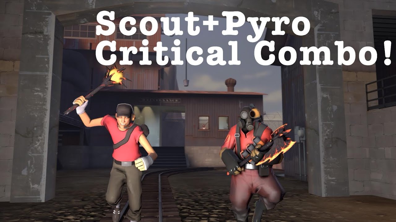 TF2: Scout + Pyro New Critical Combo - YouTube