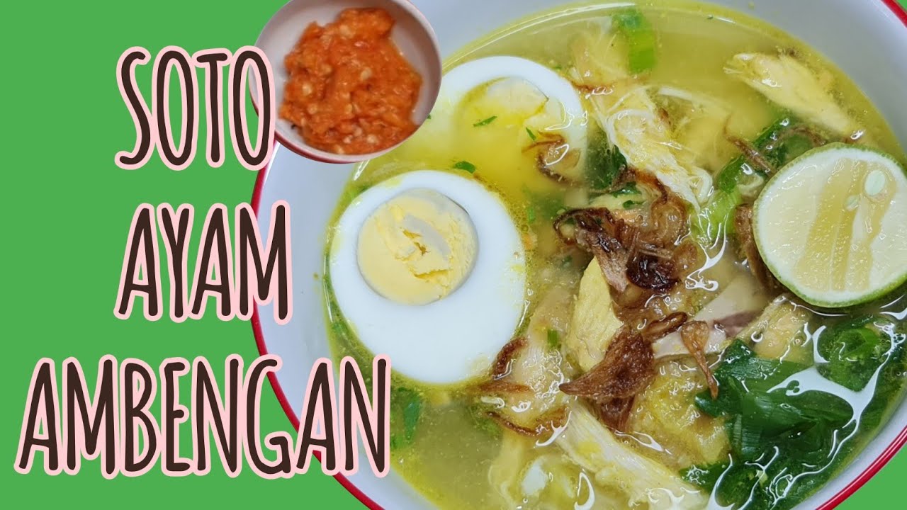 Resep Soto Ayam Ambengan Khas Surabaya - YouTube