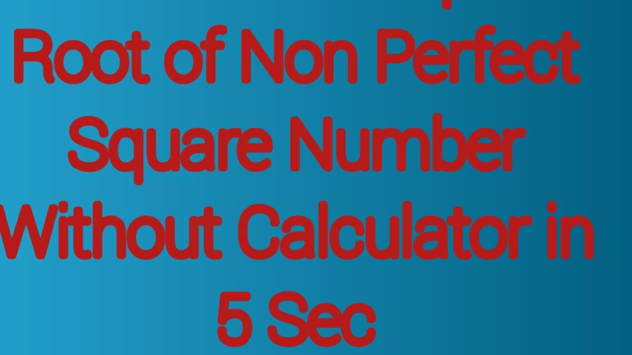 Square Root Trick | Square Root of Non Perfect Square Number Trick ...
