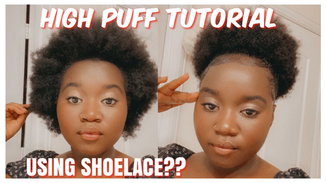 Easy High Puff Tutorial | Short 4C Hair - YouTube