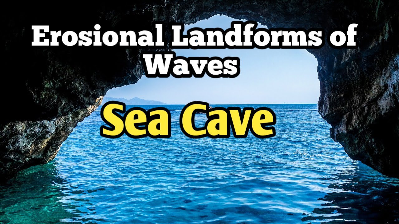 Sea Cave | Erosional Landforms of Waves - YouTube
