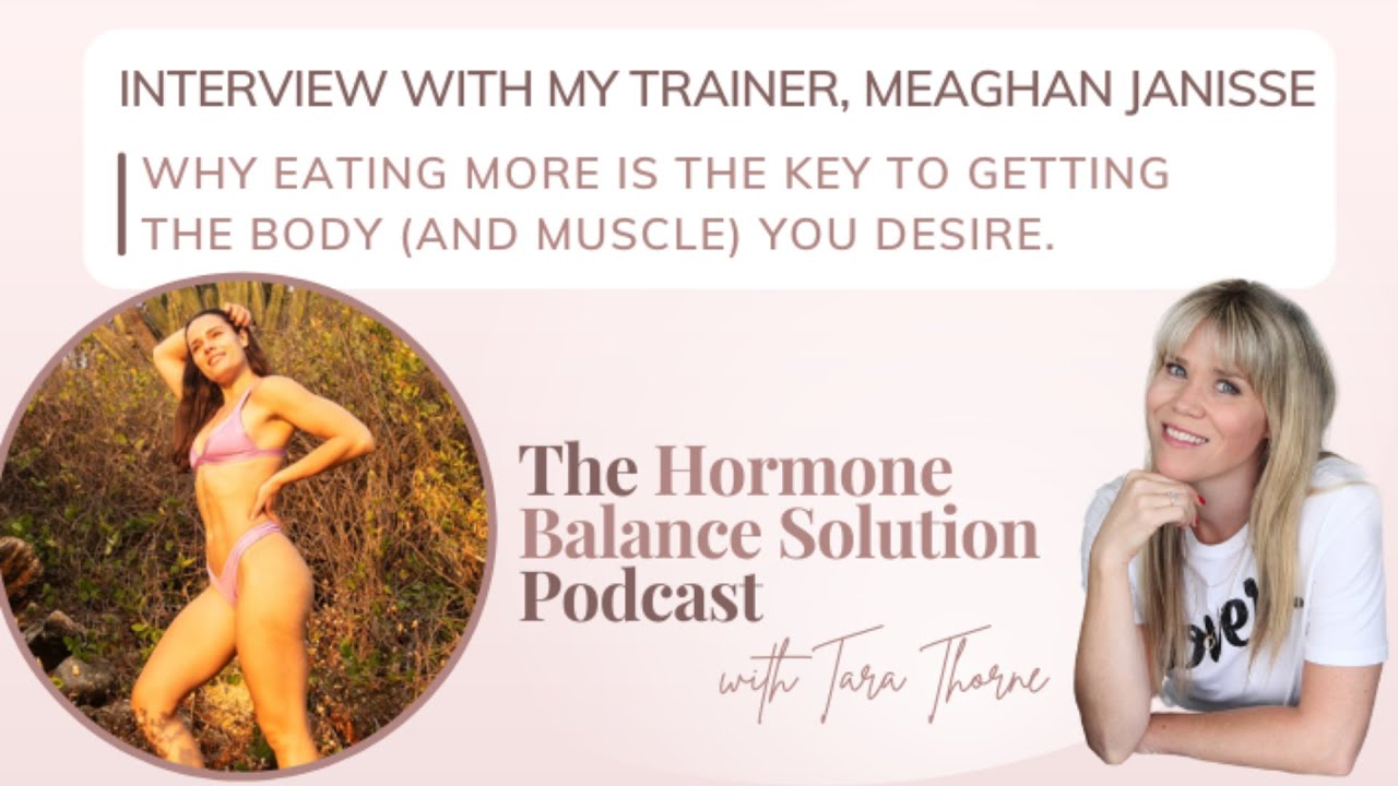 Interview with Meaghan Janisse - Eating MORE is the key to getting the body (and muscle) you ...