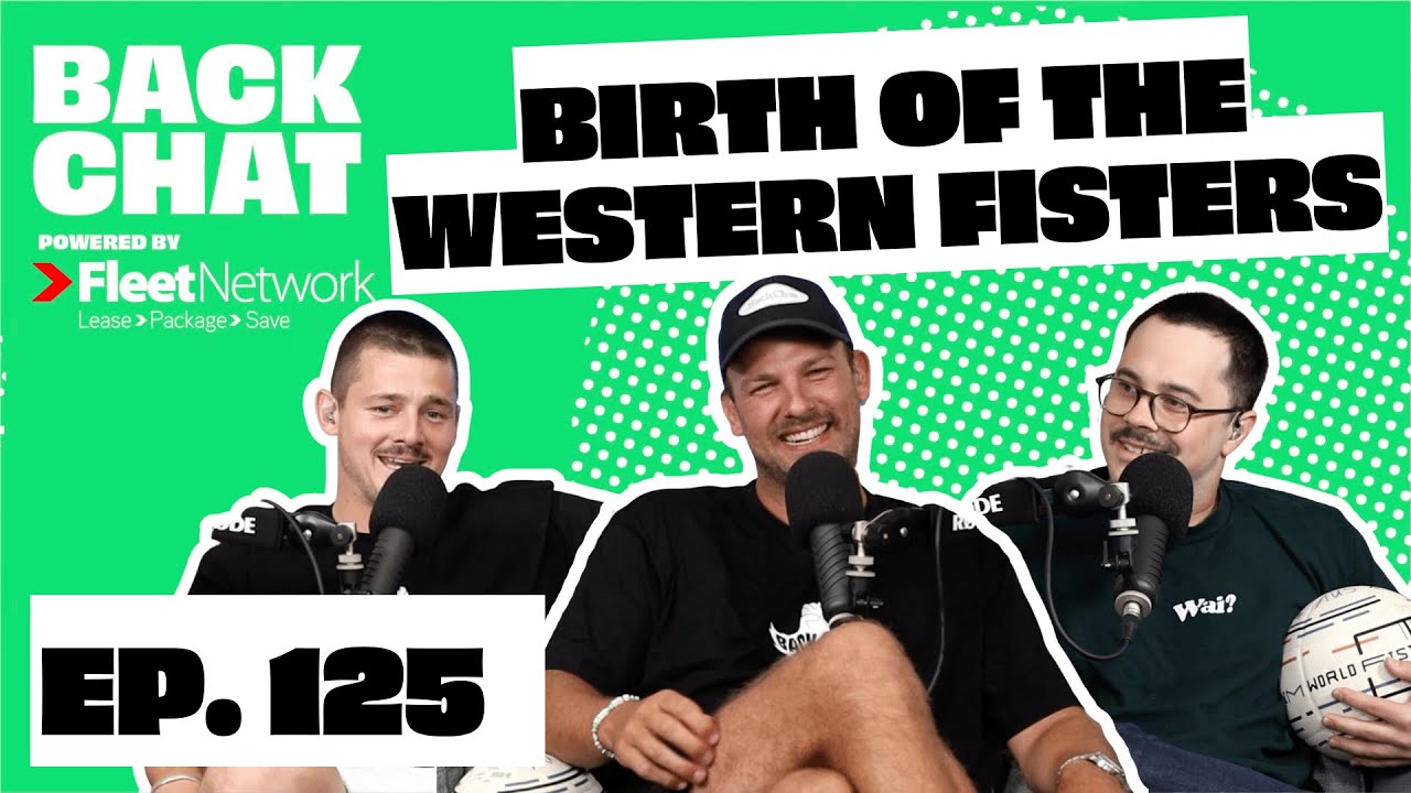 Episode 125 - Birth of the Western Fisters | BackChat Podcast - YouTube