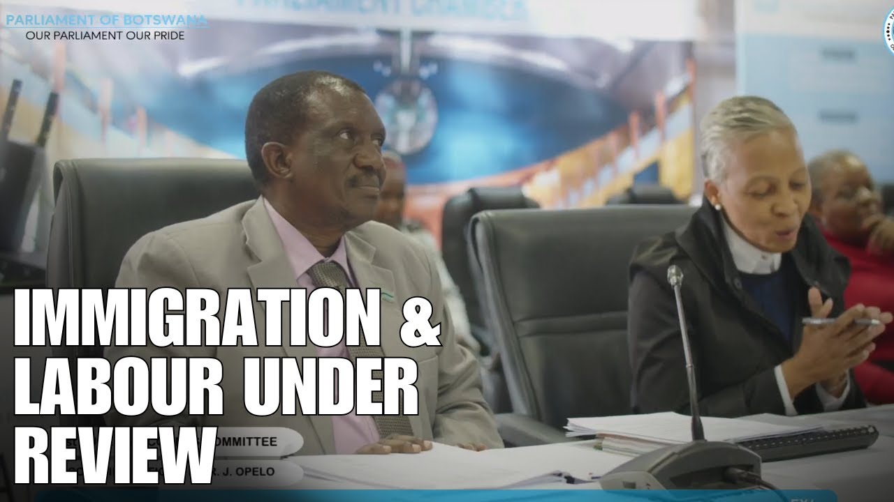 🔴 LIVE: Botswana PAC Questions Ministry of Labour & Home Affairs ...
