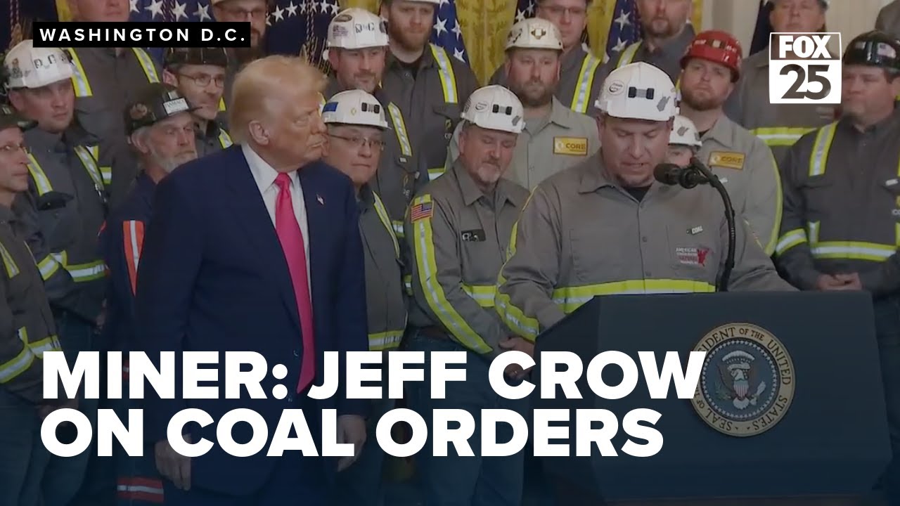 Remarks from Jeff Crow, a West Virginia coal miner, on Trump signing ...