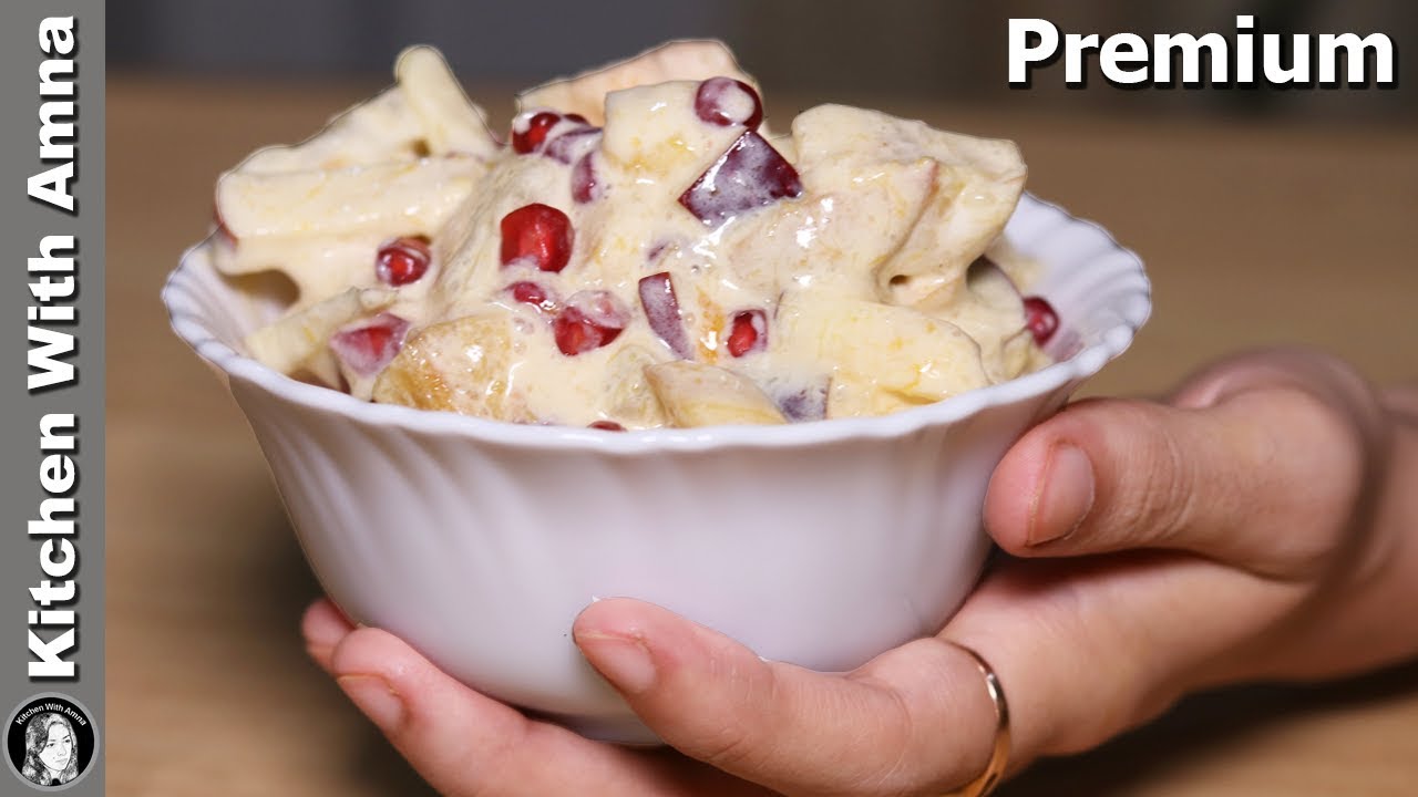 Premium Creamy Fruit Chaat Recipe | Ramadan Recipes For Iftar | Kitchen ...