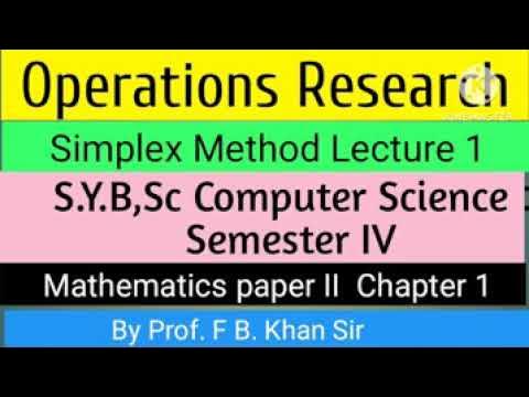 Simplex Method , Operations Research , prof.F.B.Khan Sir - YouTube
