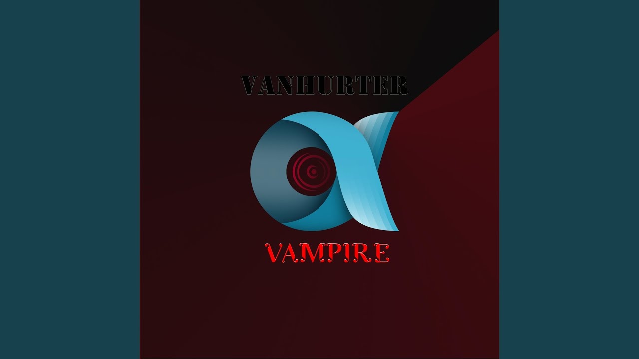 Vampire - YouTube