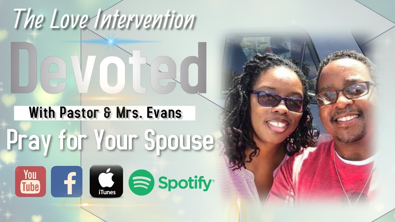Devoted: Pray for Your Spouse - YouTube