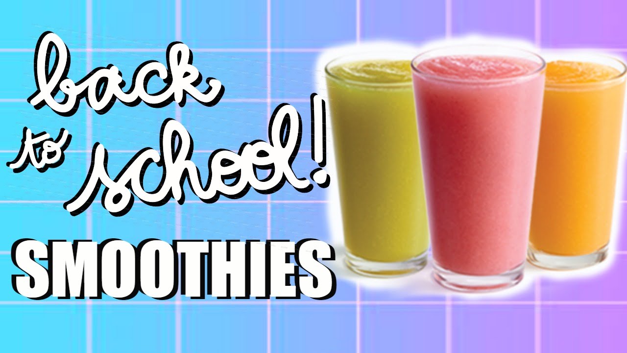 Back to school smoothies - YouTube