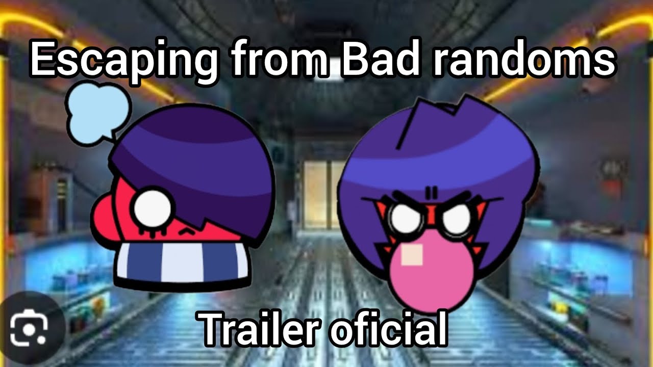 Escaping from Bad randoms | TRAILER OFICIAL - YouTube