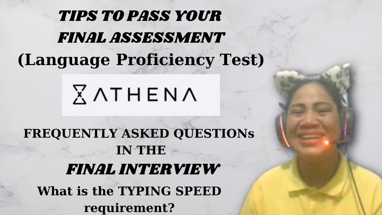 TIPS TO PASS YOUR FINAL ASSESSMENT IN ATHENA/LANGUAGE PROFICIENCY TEST ...