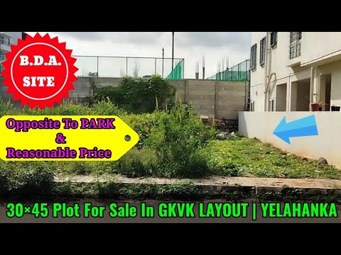 Plots For Sale In Bangalore | YELAHANKA | GKVK LAYOUT | 9900314143 | # ...