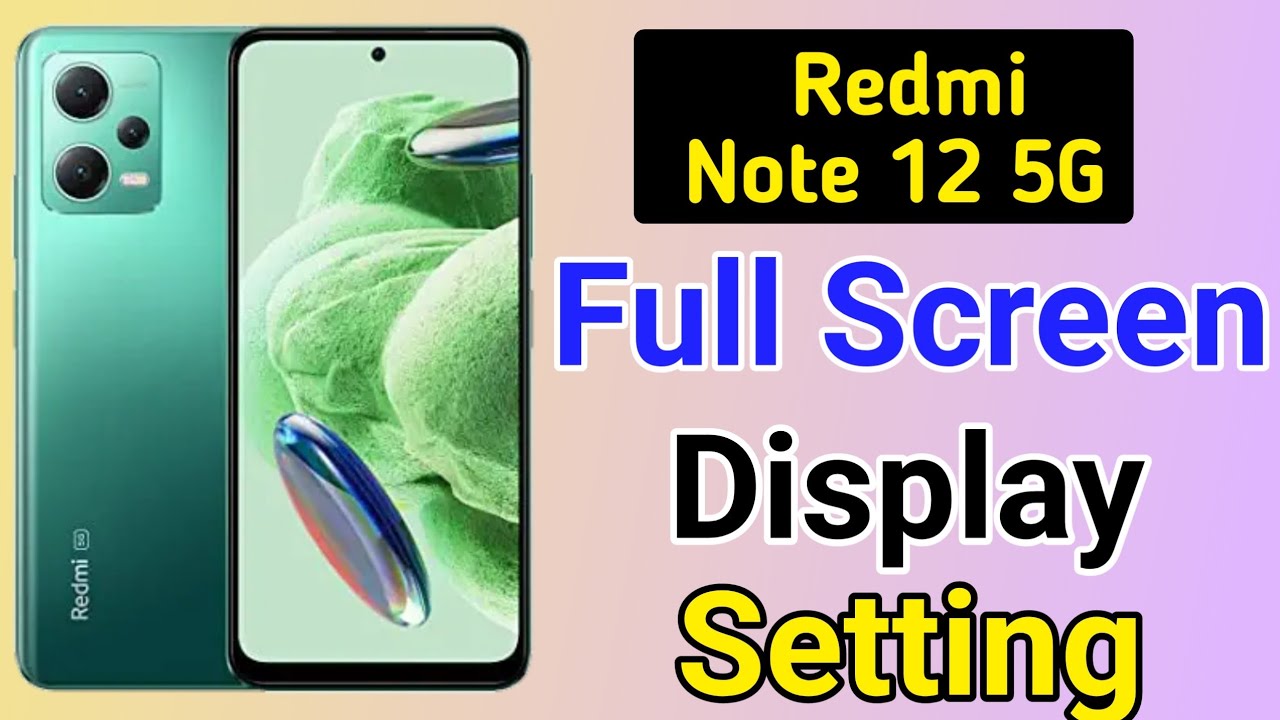 Redmi note 12 full screen display setting / Redmi note 12 me full ...