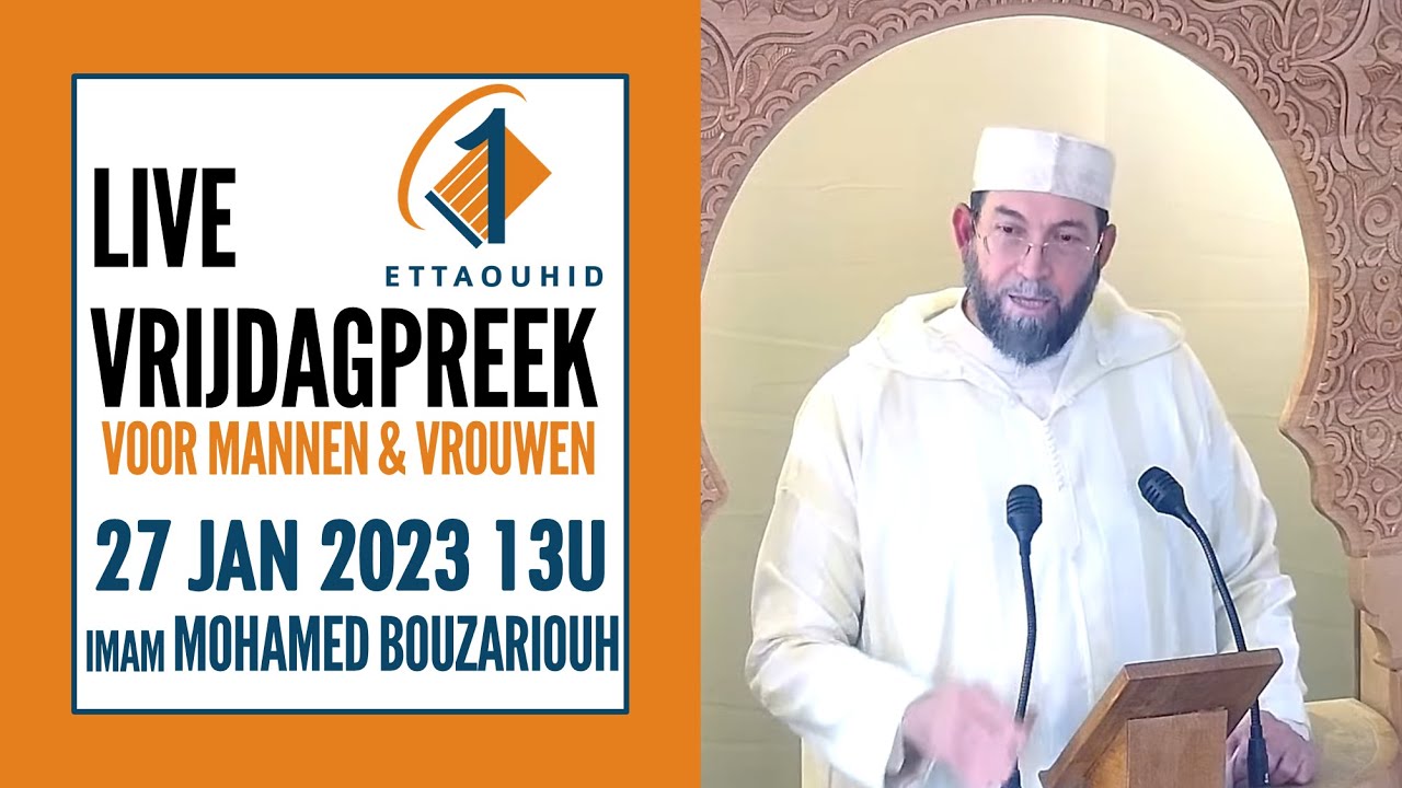 LIVE Vrijdagpreek [Arabisch & Nederlands] - 27 jan 2023 - Centrum ...
