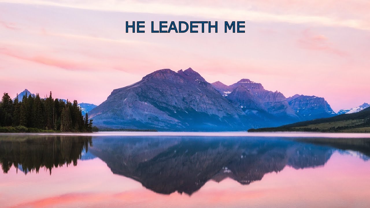 He Leadeth Me I Piano Instrumental Hymn with Lyrics I Key of C - YouTube
