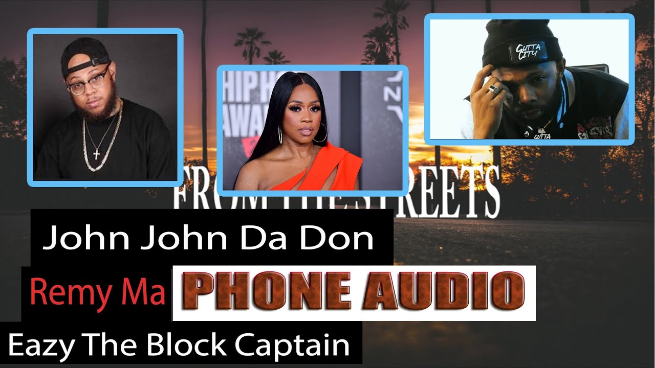 John John Da Don Eazy The Block Captain Phone Audio - YouTube