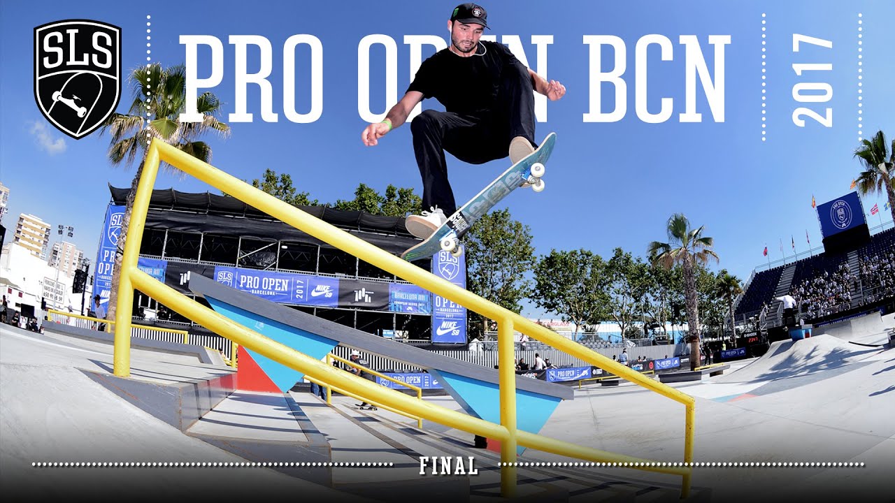 2017 SLS Pro Open: Barcelona | FINAL | Full Broadcast - YouTube