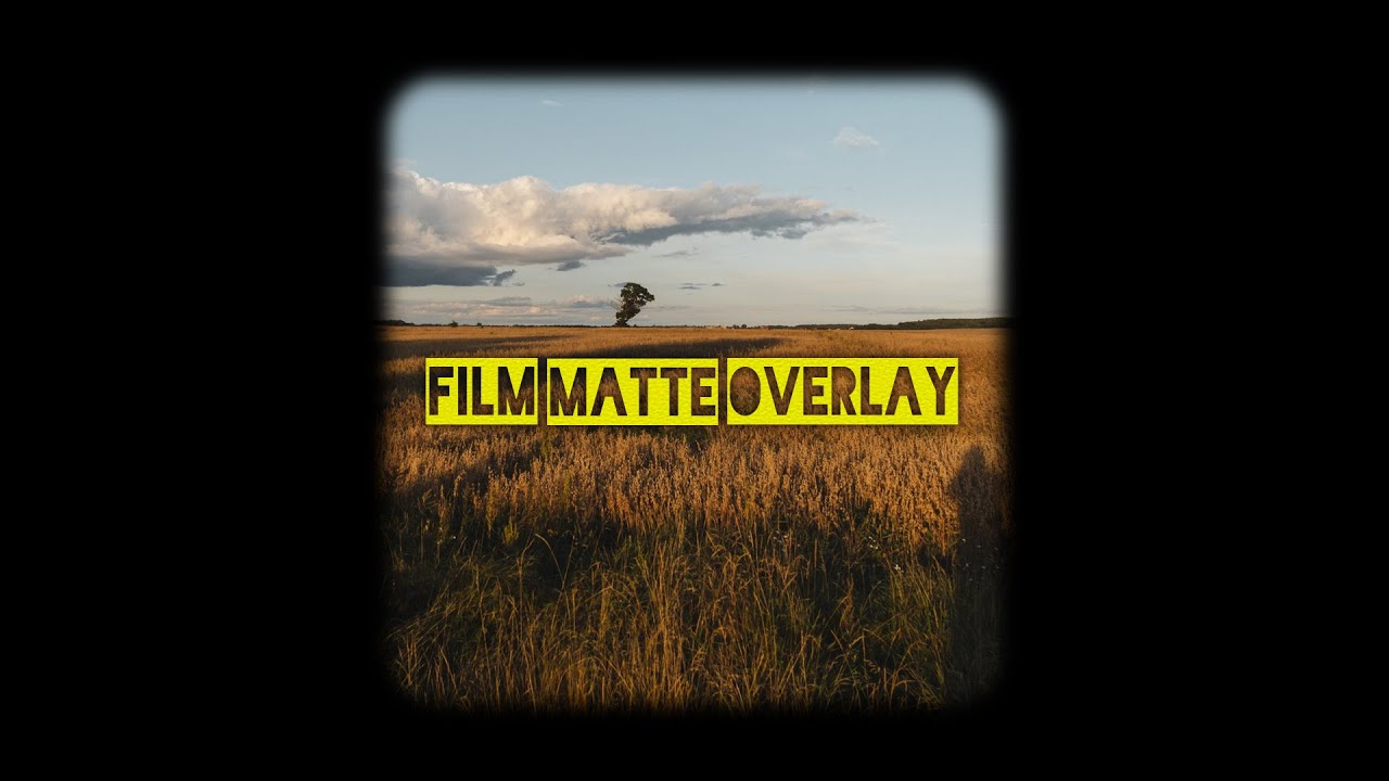Film Matte Overlays (FHD) | 2 Film Mattes (.png) - YouTube