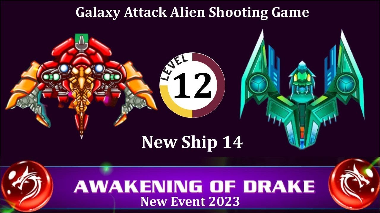 Awakening Of Drake Event Level 12 Galaxy Attack Shooting Game ...
