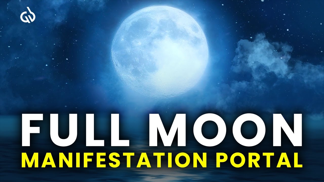 Full Moon Manifestation: Powerful Binaural Beats & Miracle Frequencies ...