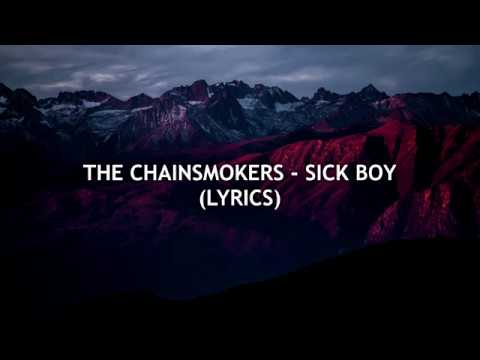 The Chainsmokers - Sick Boy (Lyrics) - YouTube