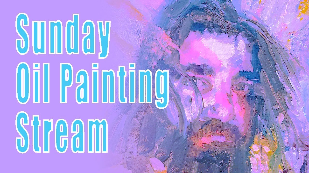 Sunday oil painting stream - YouTube