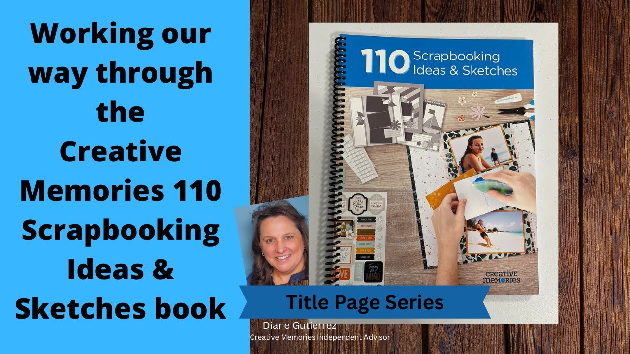 Creative Memories 110 Scrapbooking Ideas And Sketches Book 30 ~making