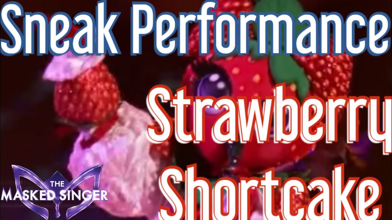Sneak Performance of the Strawberry Shortcake / The Masked Singer USA ...