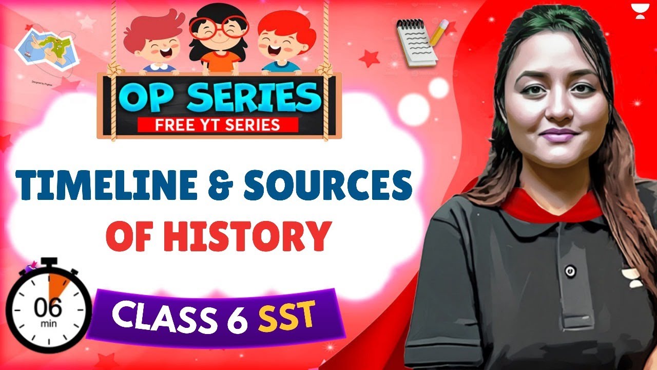 Timeline and Sources of History | CBSE Class 6 Social Science (History ...
