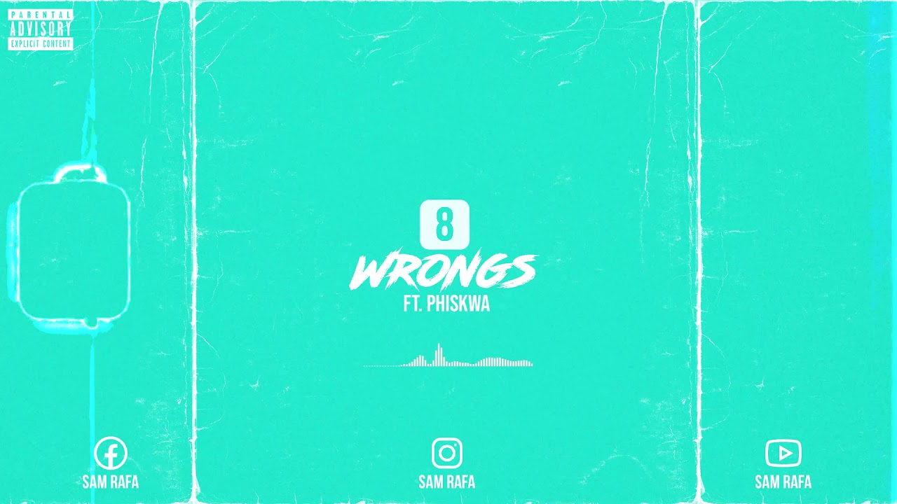 Sam Rafa - Wrongs (Ft. Phiskwa) - YouTube