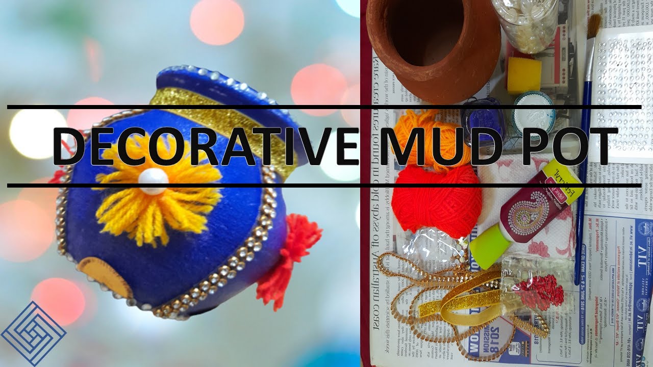 Mud Pot Decorative Painting | How to make Decorative Mud Pot #mudpot ...