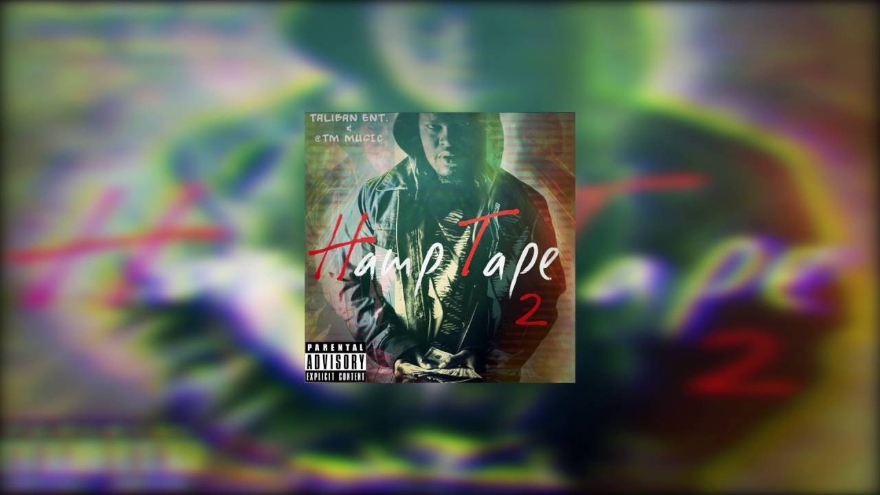 Hamp - HampTape 2 (Full Mixtape) @BmvMedia - YouTube