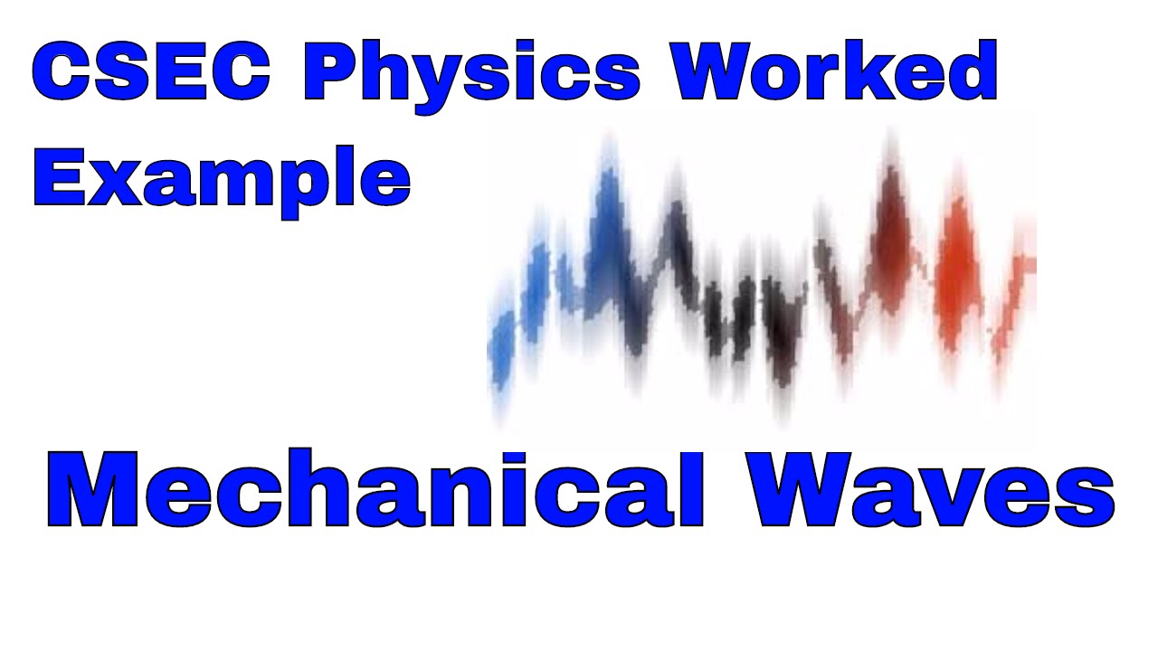CSEC Physics Worked Example - Mechanical Waves - YouTube