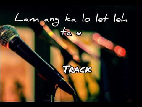 Lam ang ka lo let leh ta e || Zomuanpuii hla - Track - YouTube