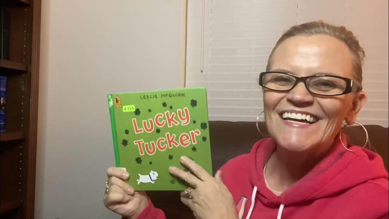 Lucky Tucker by Leslie McGuirk 🍀 - YouTube
