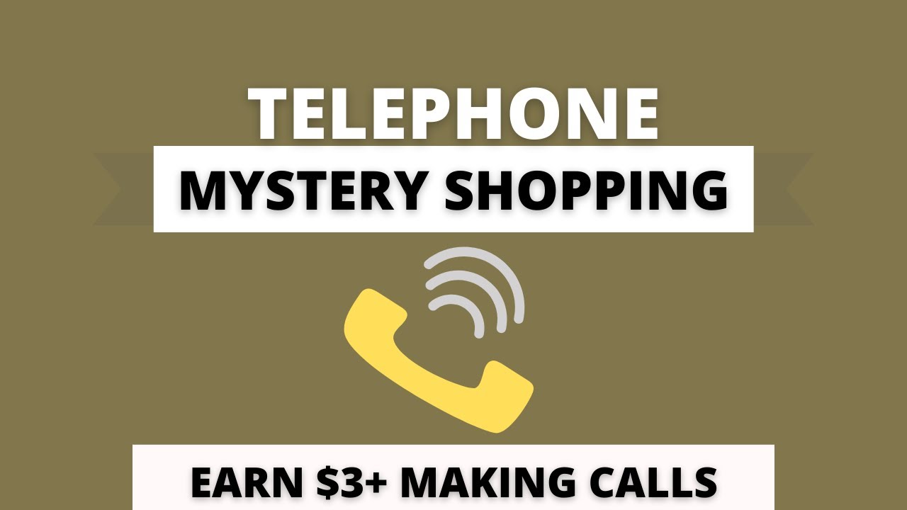 Telephone Mystery Shopping - Earn $3-$10+ Per Call - YouTube