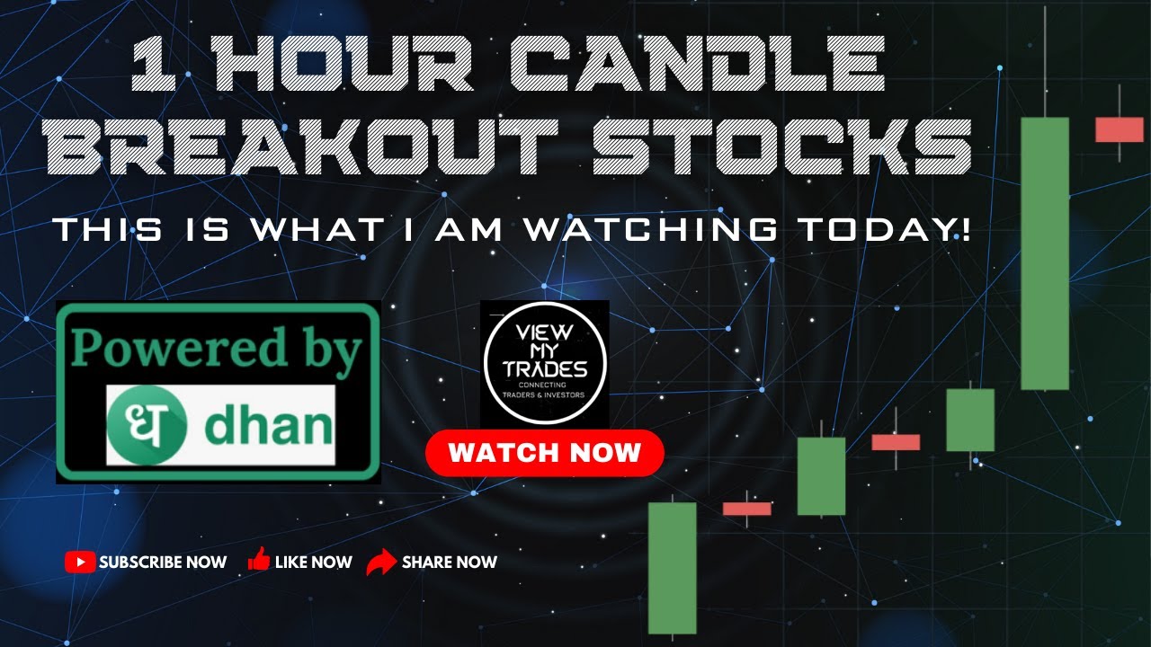 Live trading stocks / 1 Hour Candle Breakout stocks for today! # ...