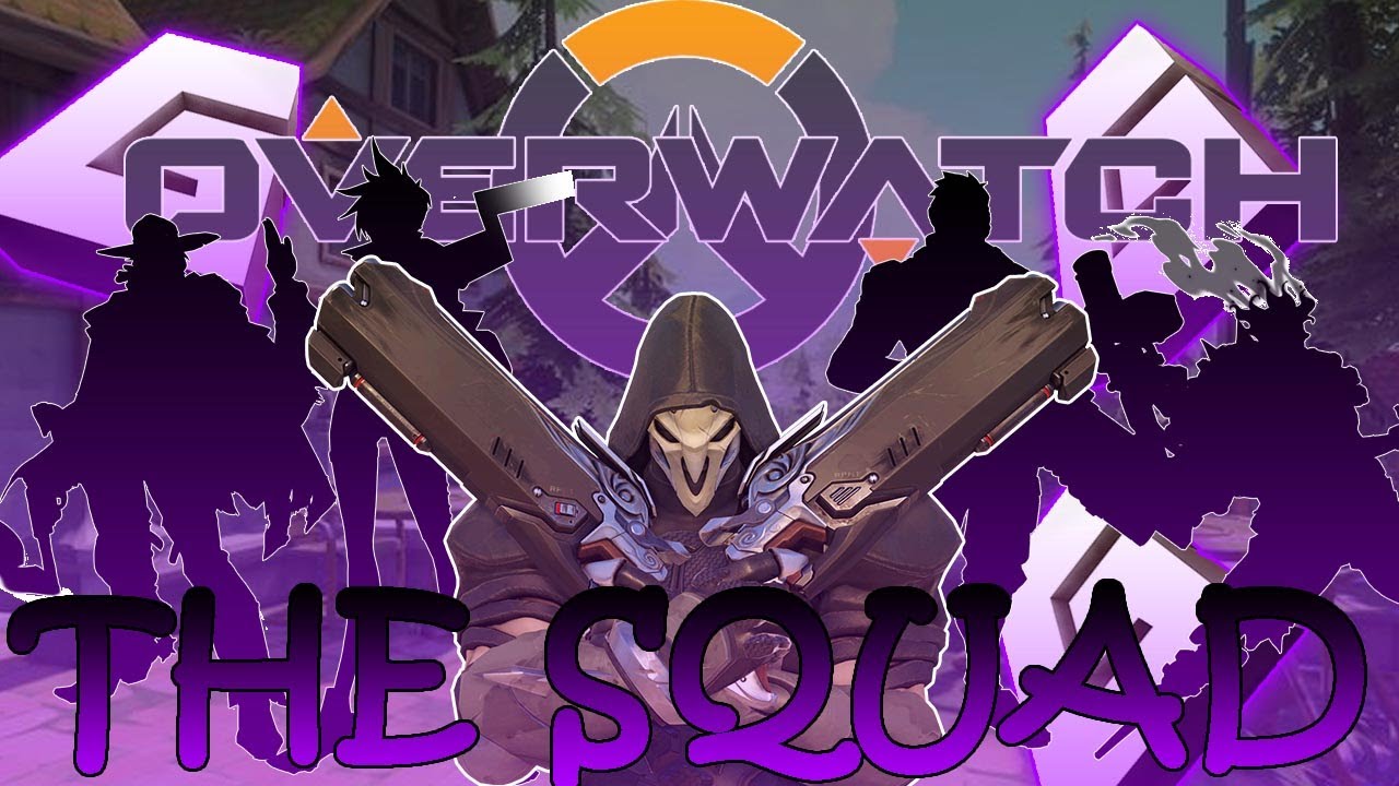 The Squad Plays OVERWATCH!! - YouTube