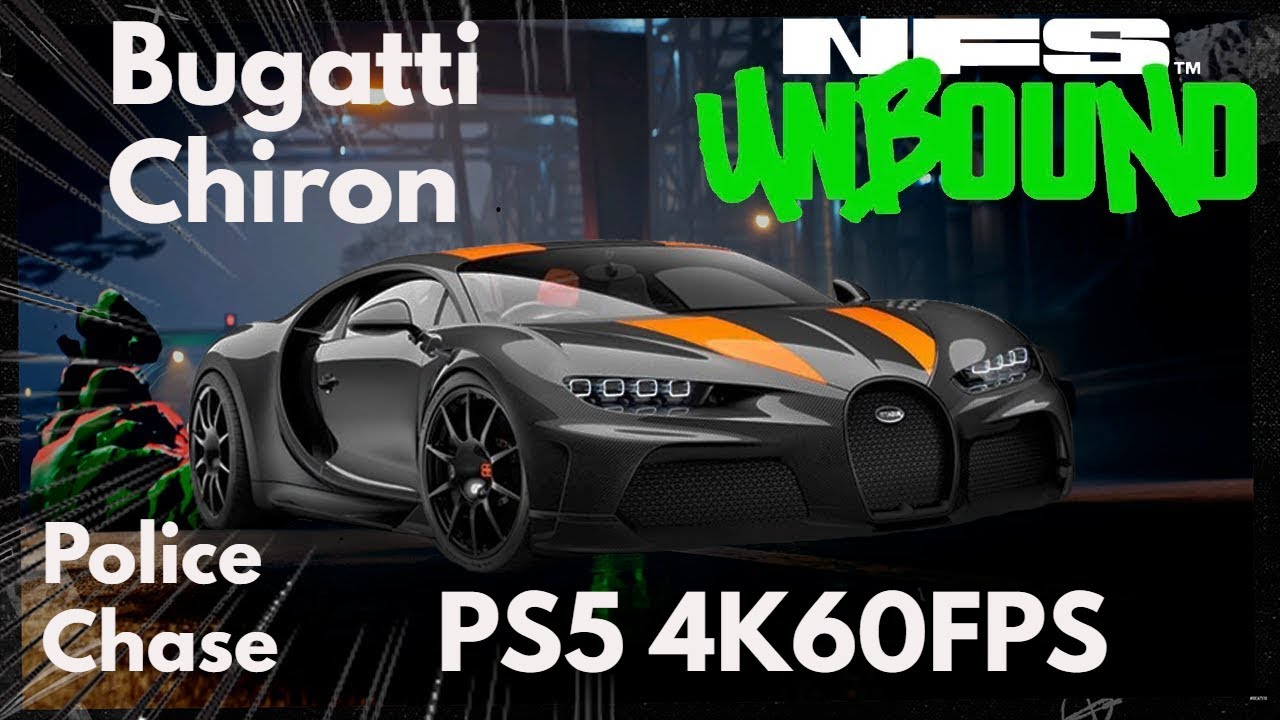Nfs Unbound || Bugatti Chiron || Police Chase || Ps5 gameplay 4k 60fps ...