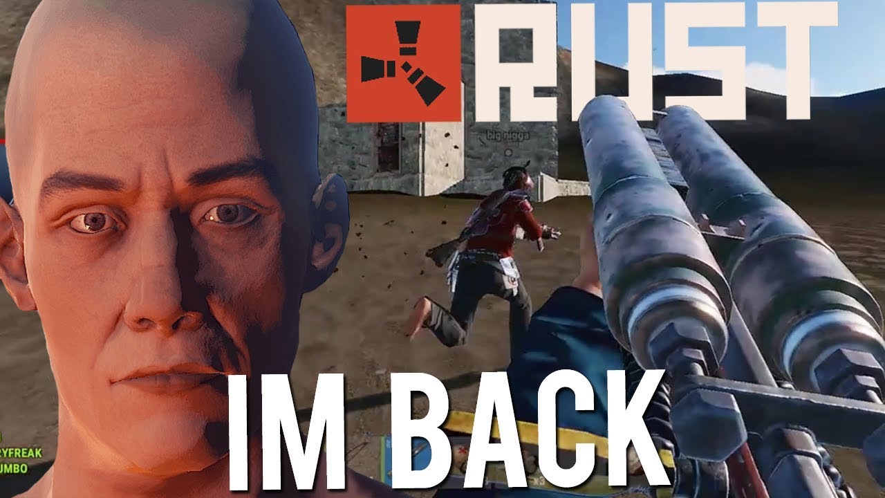 Rust: I'M BACK - YouTube