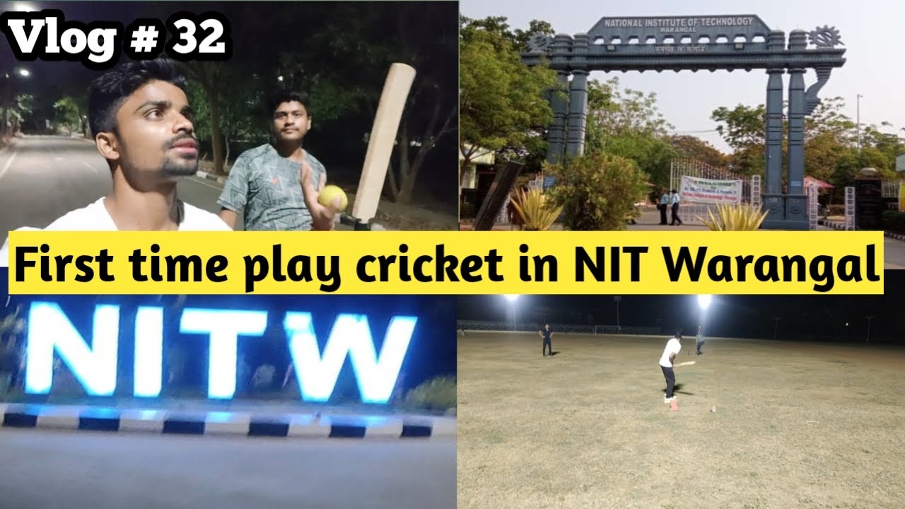 First time play cricket in NIT Warangal || NIT Warangal || Vlog # 32 ...