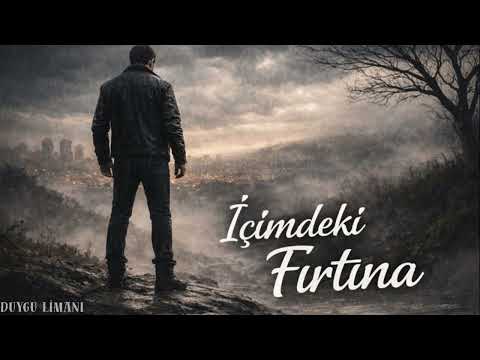 İçimdeki Fırtına - @duygulimanıı