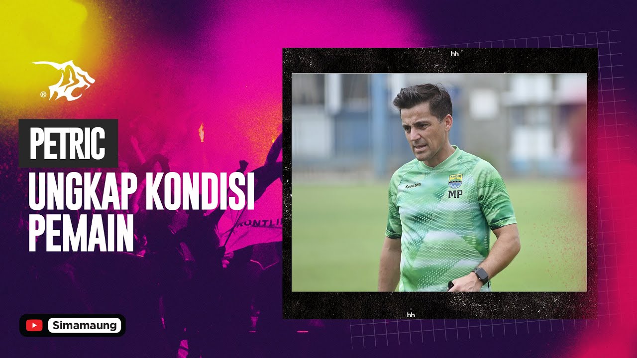 MIRO PETRIC UNGKAP KONDISI PEMAIN - YouTube
