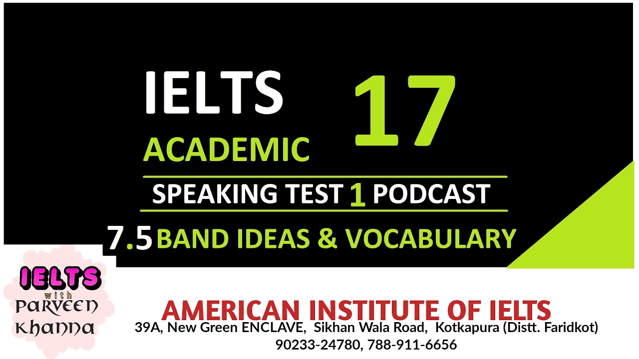 CAMBRIDGE 17 (SPEAKING TEST1) (7.5 BANDS) with all Parts | IELTS ...