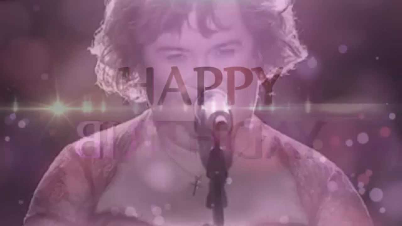 SUSAN BOYLE - Happy birthday Susan for 1 April - YouTube