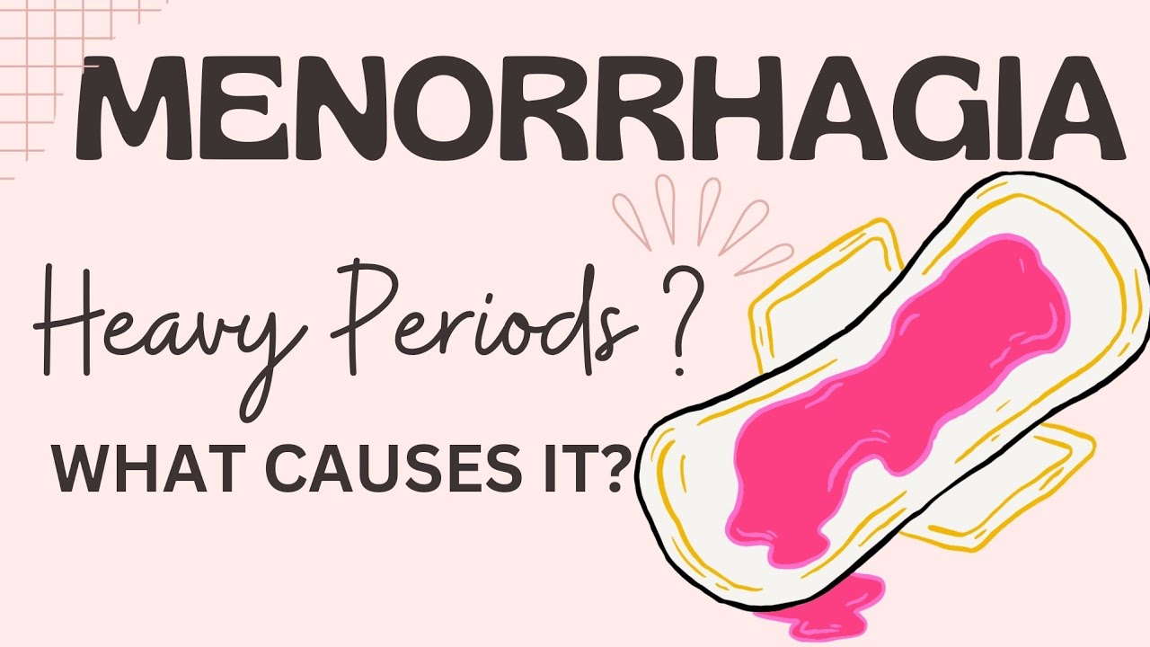 MENORRHAGIA | Heavy Menstrual Flow ? But What causes it ? - YouTube