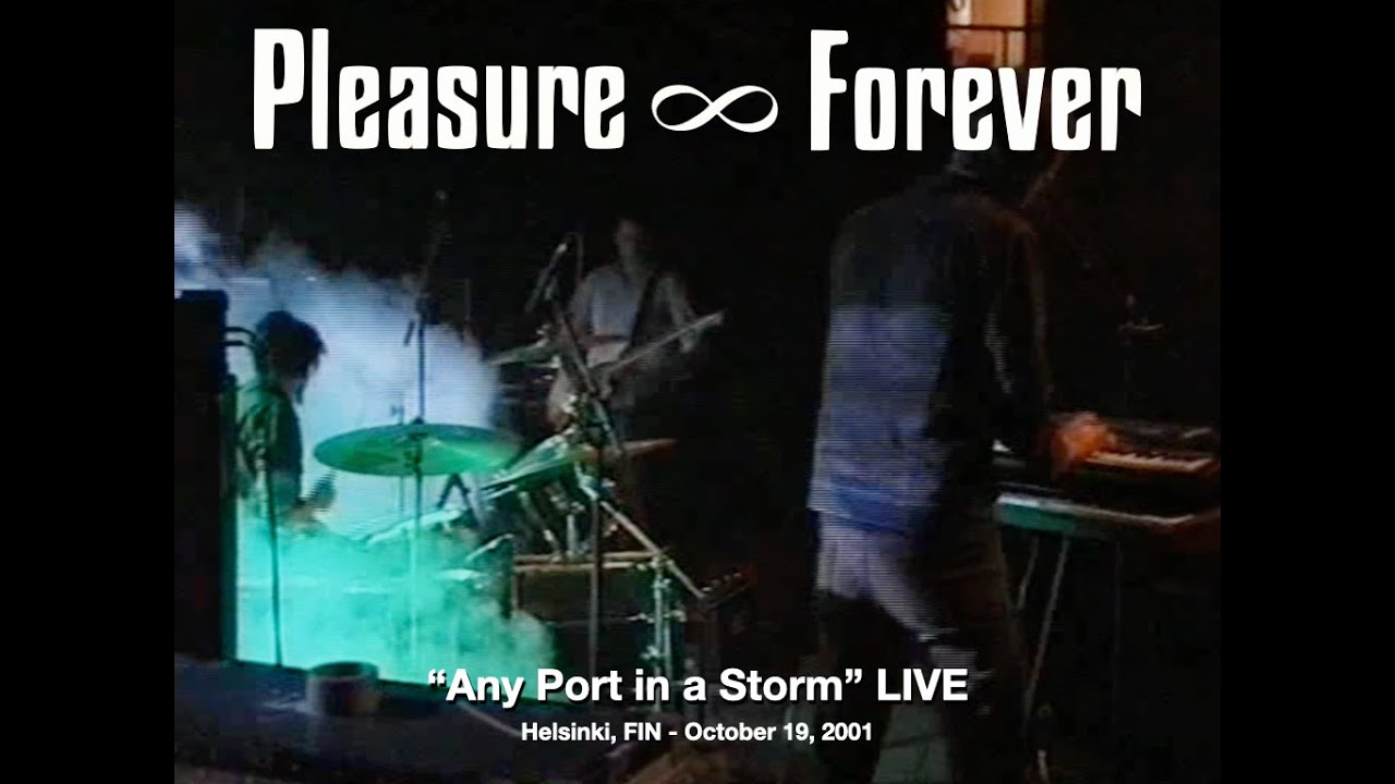 Pleasure Forever - "Any Port In a Storm" - Live, Helsinki, FIN October ...